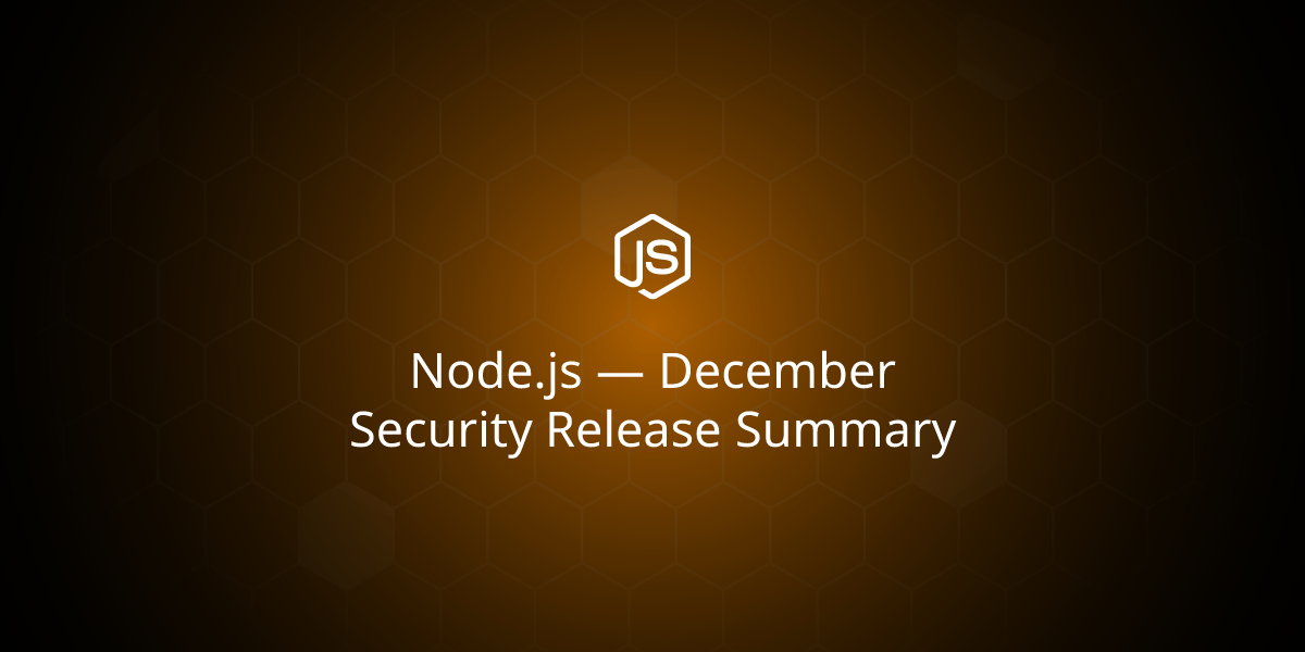 Node.js — December Security Release Summary